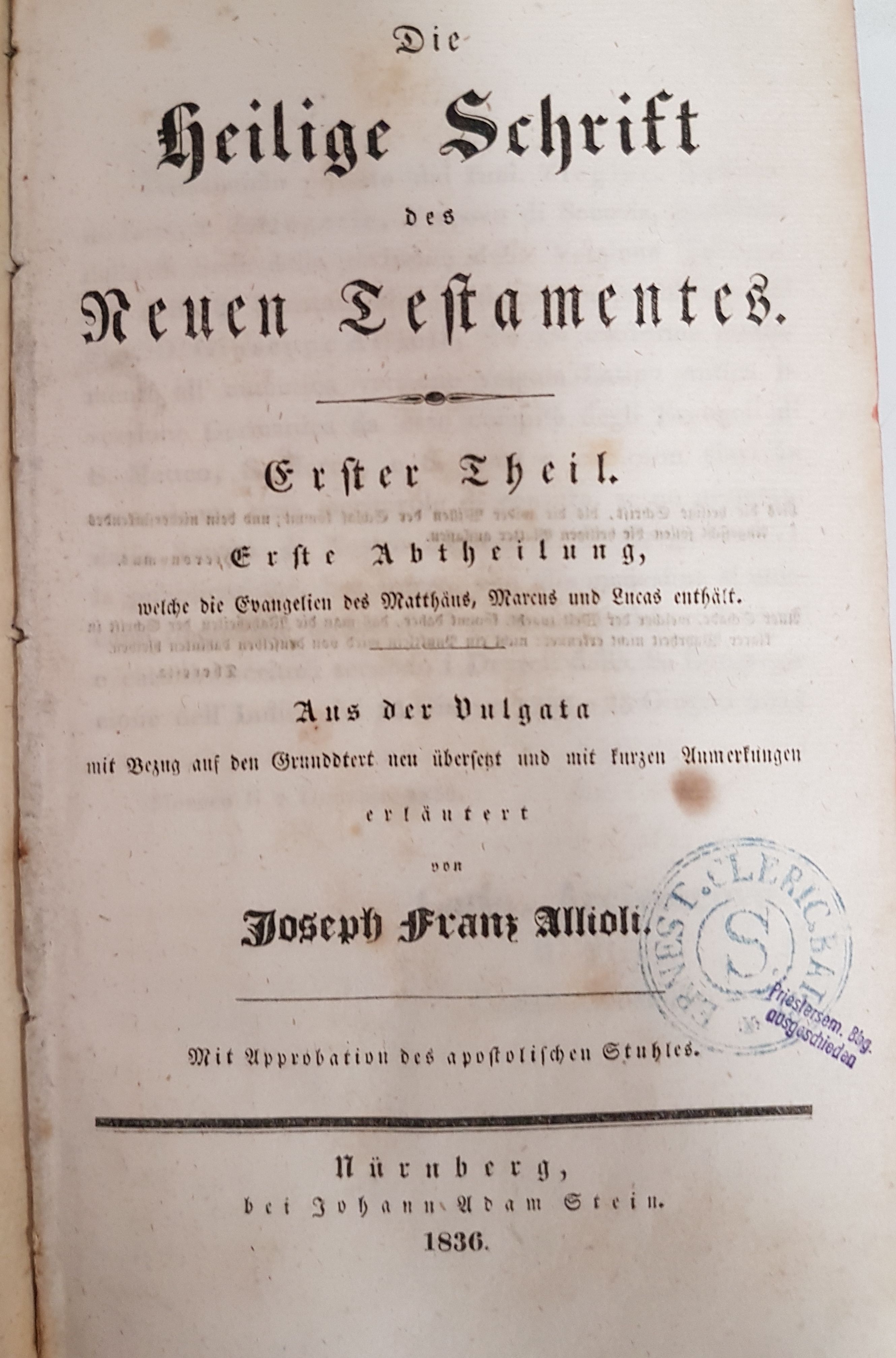 Die Heilige Schrift des Neuen Testamentes (2 Bände KOMPLETT) - Bd.I,1 ...