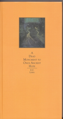 A Dead Monument To Once Ancient Hope (numbered/limited + signed & dated ...