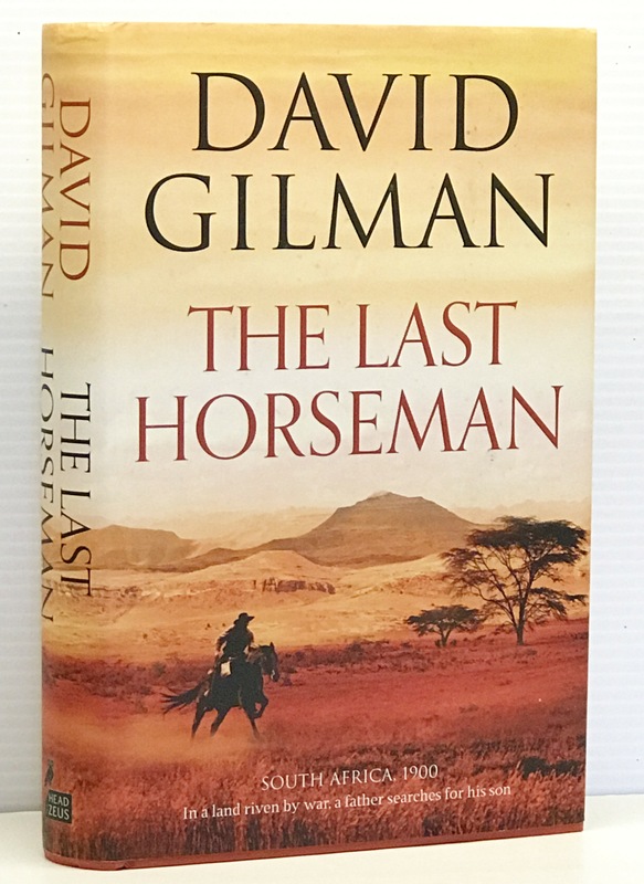 The Last Horseman by David Gilman: Very Good Red Cloth Boards (2016 ...