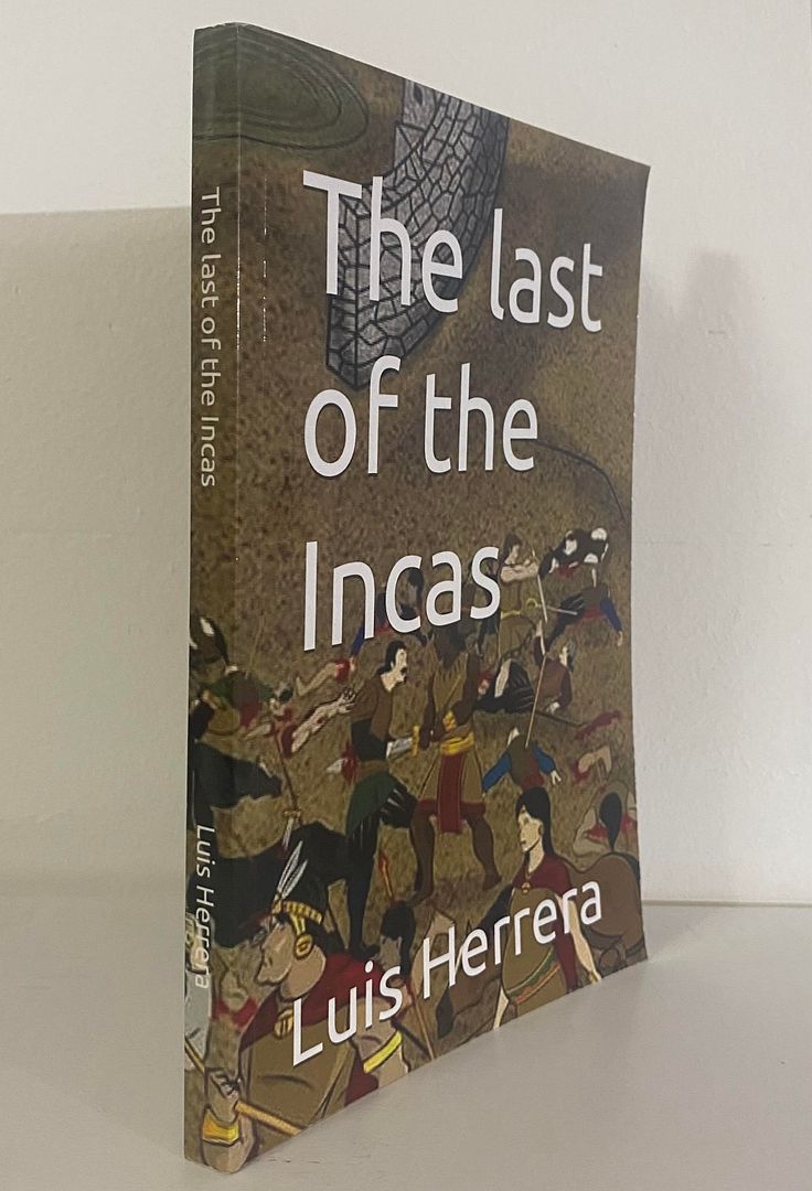 Luis Herrera de The Last of the Incas: Near Fine. Softcover (2022 ...