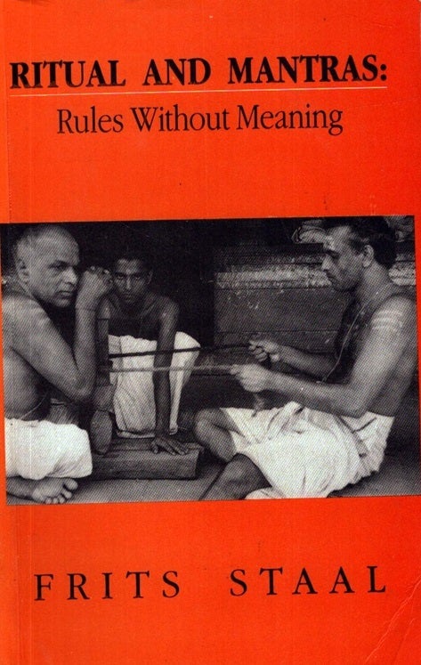 Ritual and Mantras : Rules Without Meaning by Frits Staal: Very Good ...