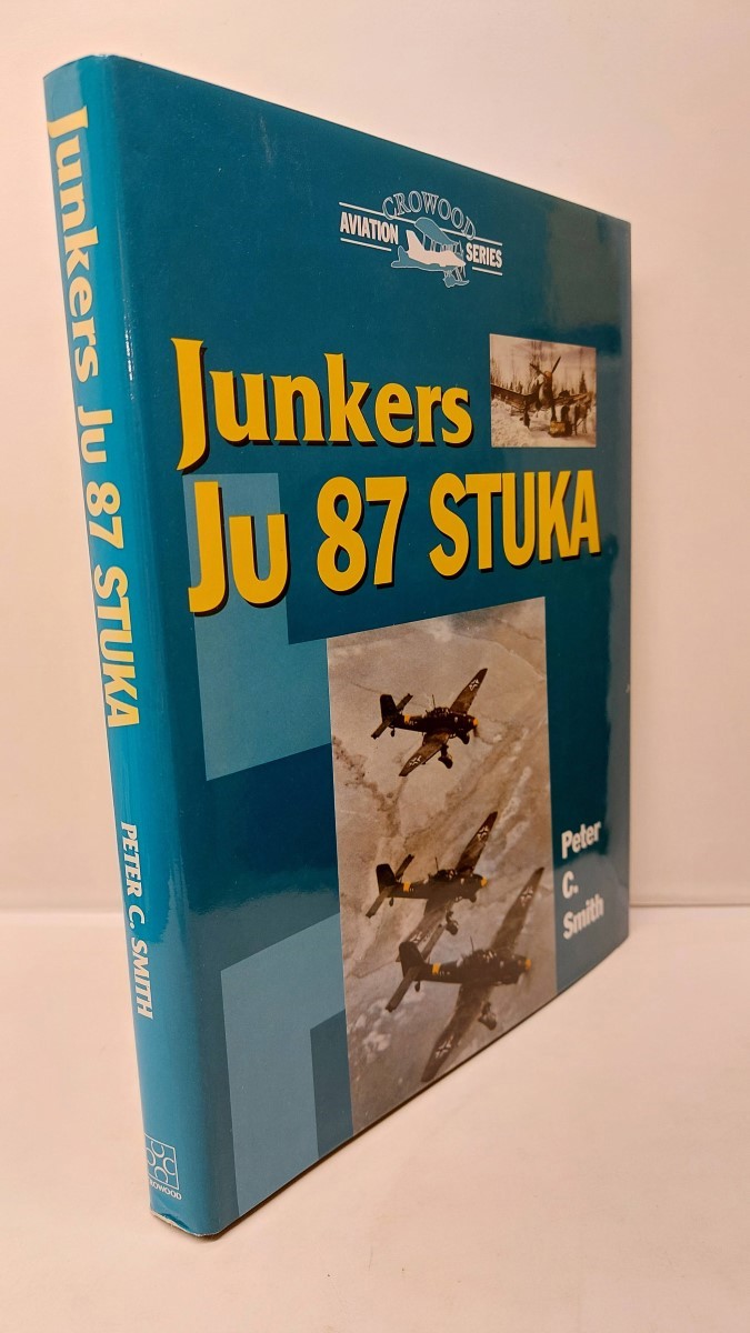 Junkers Ju 87 Stuka by Peter C. Smith: Very Good+ Hardcover (1998 ...