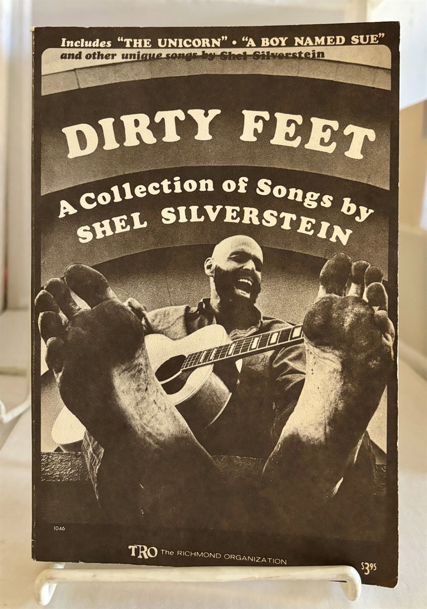 Dirty Feet A Collection of Songs by Shel Silverstein [Songbook] by Silverstein, Shel: Very Good+ ...