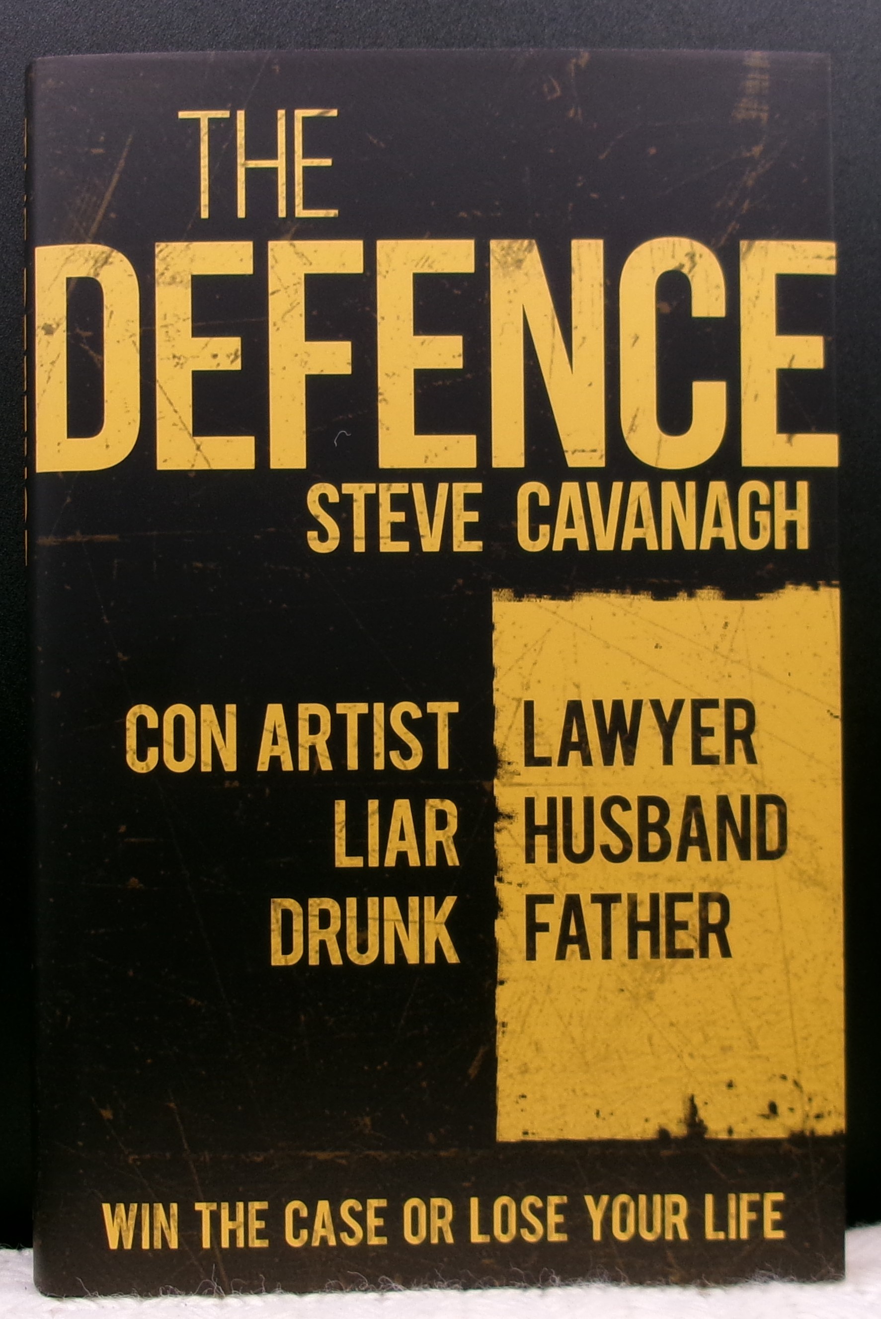 THE DEFENCE by Cavanagh, Steve: Fine Hardcover 1st Edition, Signed by ...