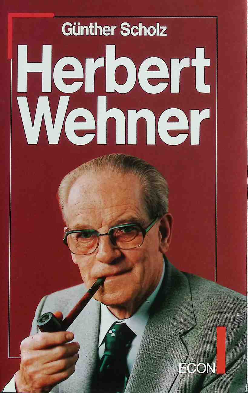 Herbert Wehner. von Scholz, Günther:: Gut gebundene Ausgabe (1986) 1 ...