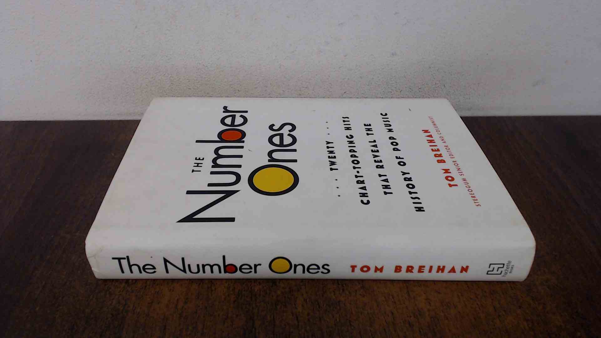 The Number Ones: Twenty Chart-Topping Hits That Reveal the History of ...