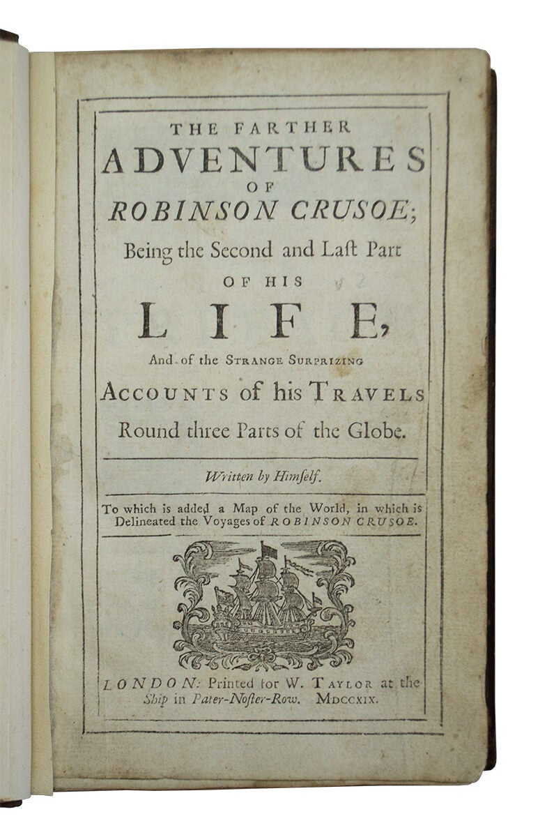 Life and Strange Surprizing Adventures of Robinson Crusoe, of York ...