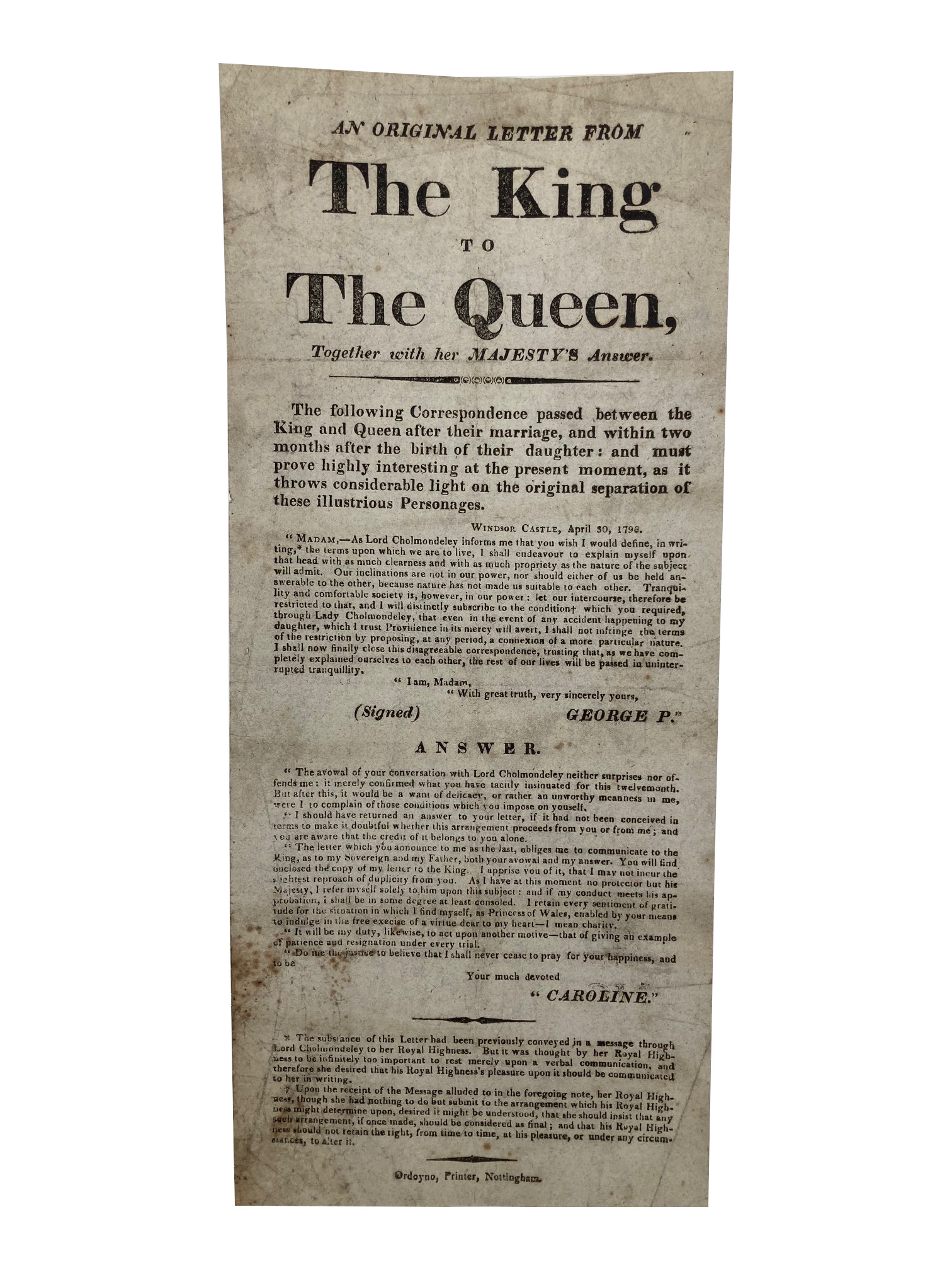 An Original Letter from the King to the Queen Together with Her Majesty ...