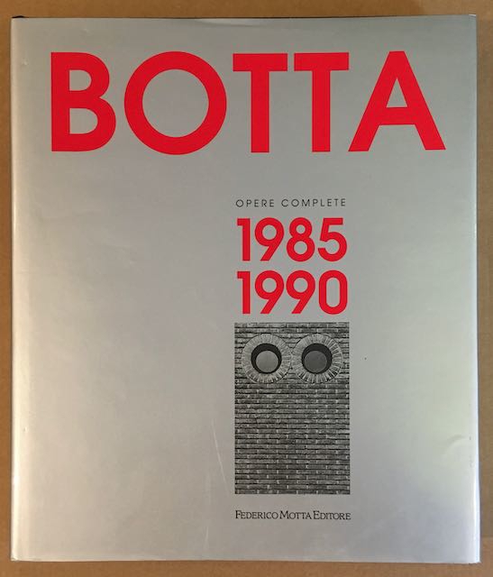 Mario Botta: Opere complete, vol. 2, 1985-1990. by Botta, Mario / Pizzi ...