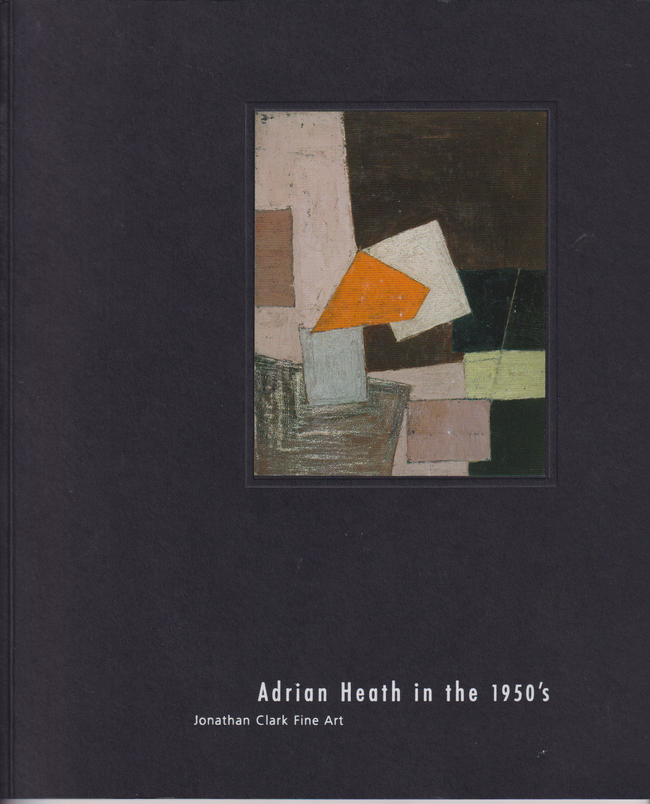 Adrian Heath in the 1950's by Grieve Alastair (introduces): (2005 ...