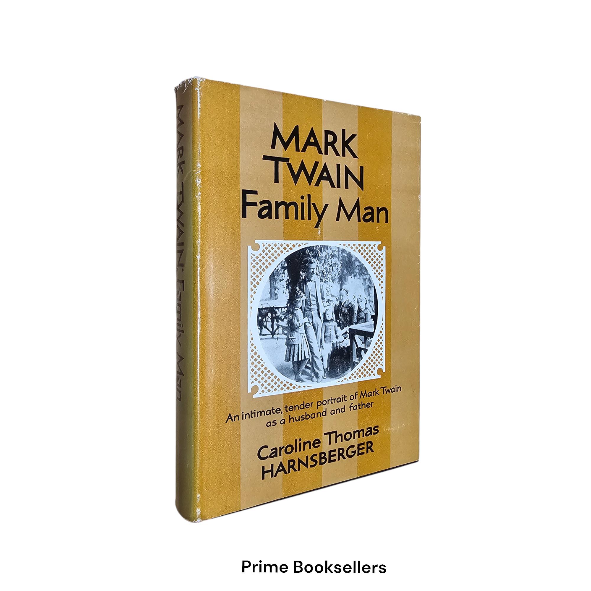 Mark Twain: Family Man von Harnsberger, Caroline Thomas: Fine Hardcover ...