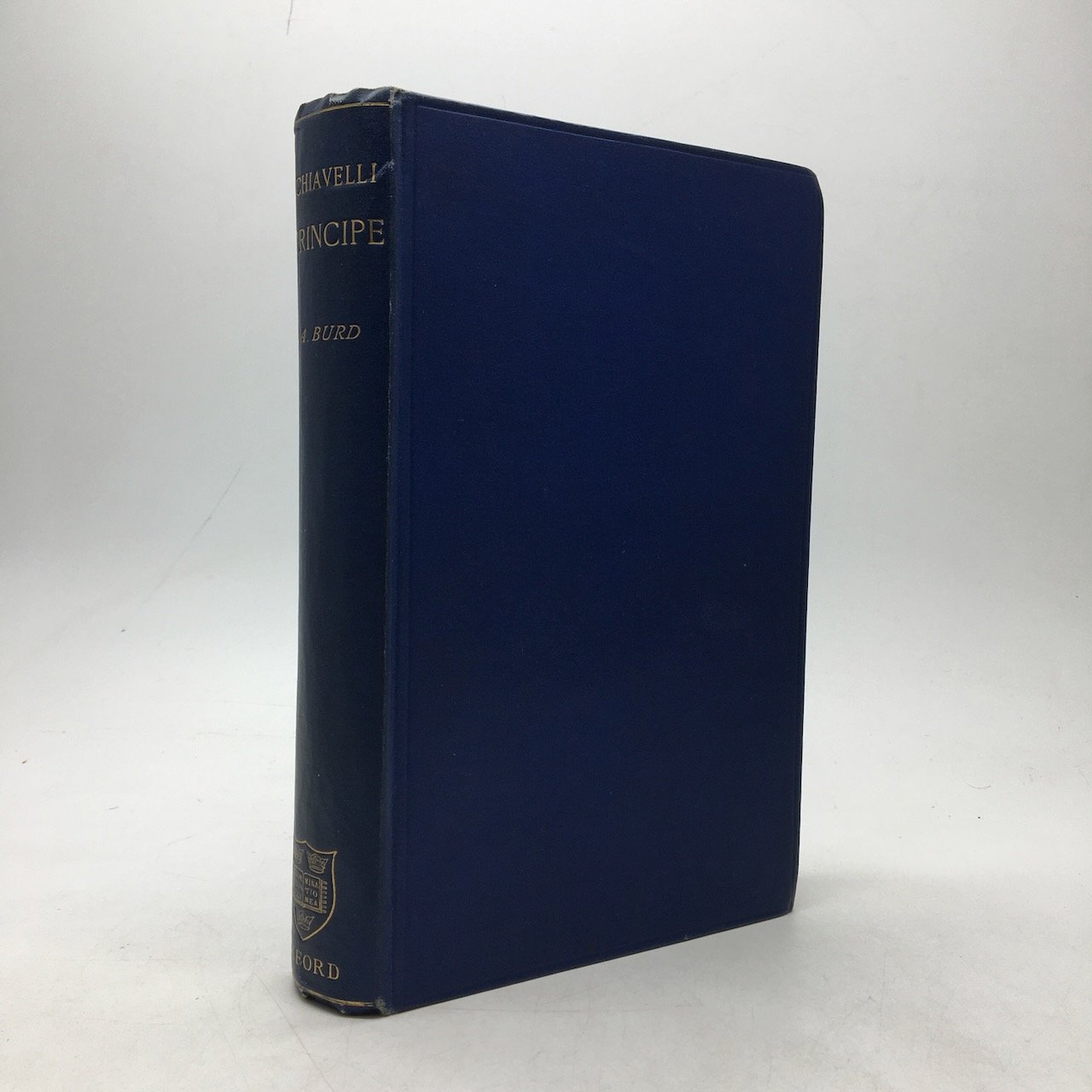 IL PRINCIPE. by MACHIAVELLI, Niccolò, L. Arthur Burd [Editor], Lord ...