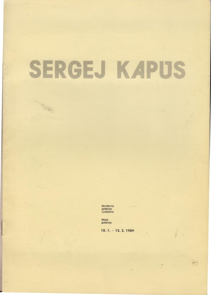 Sergej Kapus : [slike], Moderna galerija-Mala galerija, Ljubljana 10.1 ...
