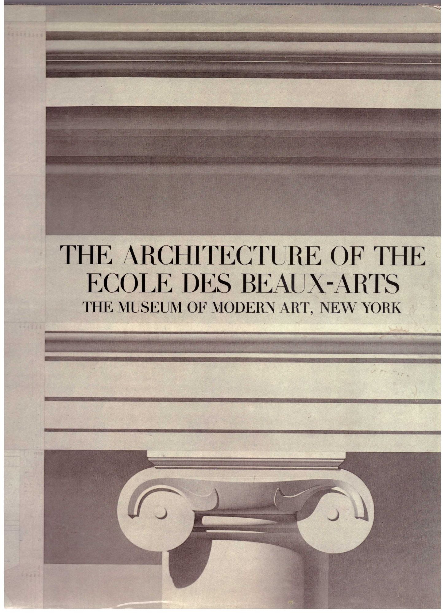 The Architecture of the Ecole des Beaux-Arts by Drexler, Arthur (Editor ...