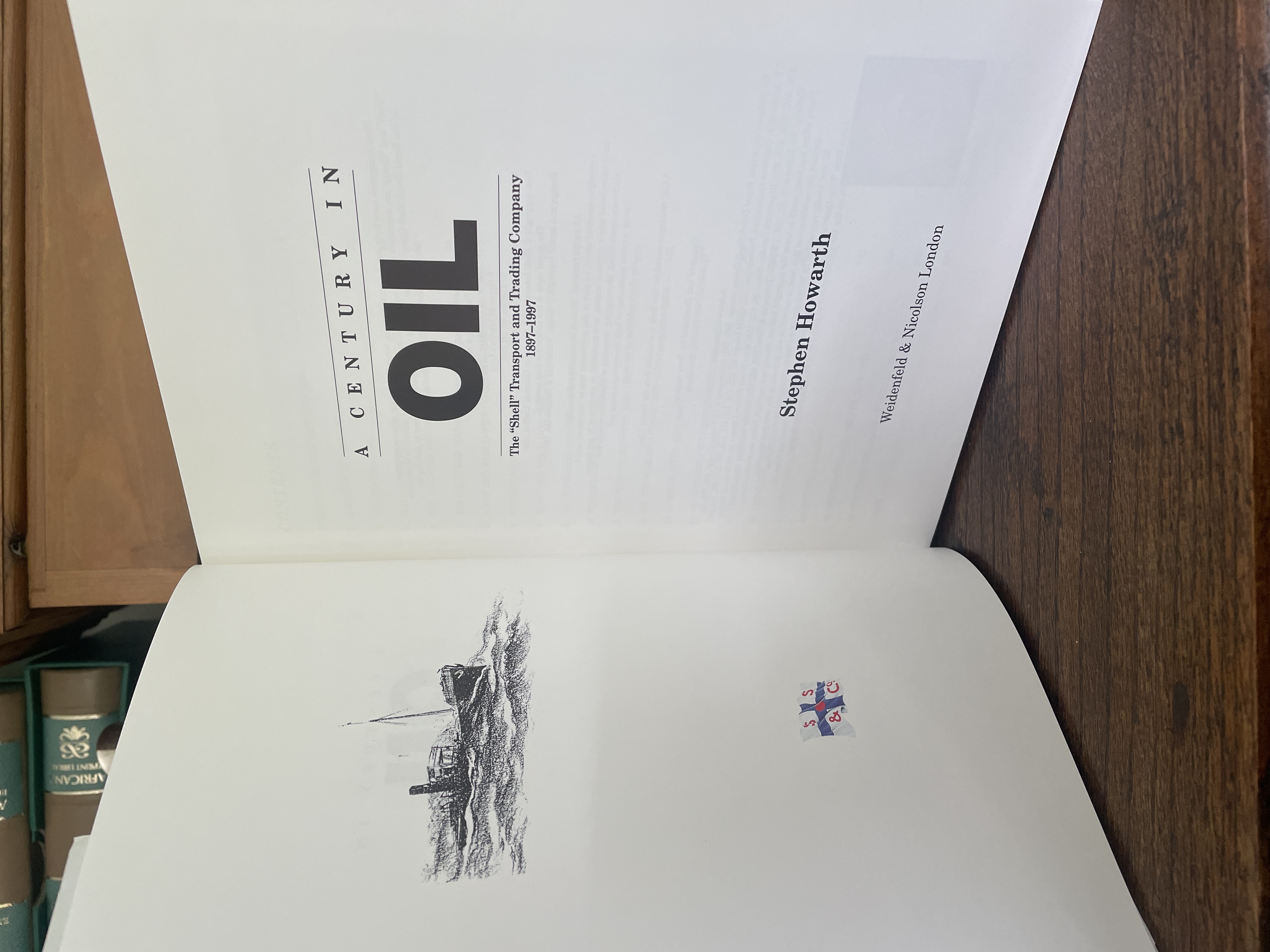 A Century in Oil : The "Shell" Transport and Trading Company 1897-1997 ...