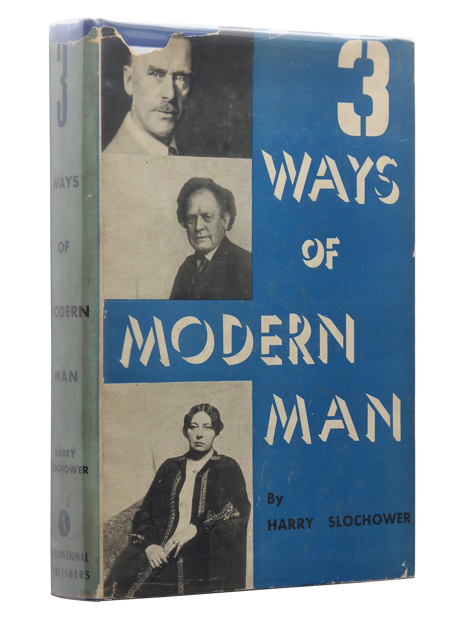 Three Ways of Modern Man by Slochower, Harry; Foreword by Kenneth Burke ...