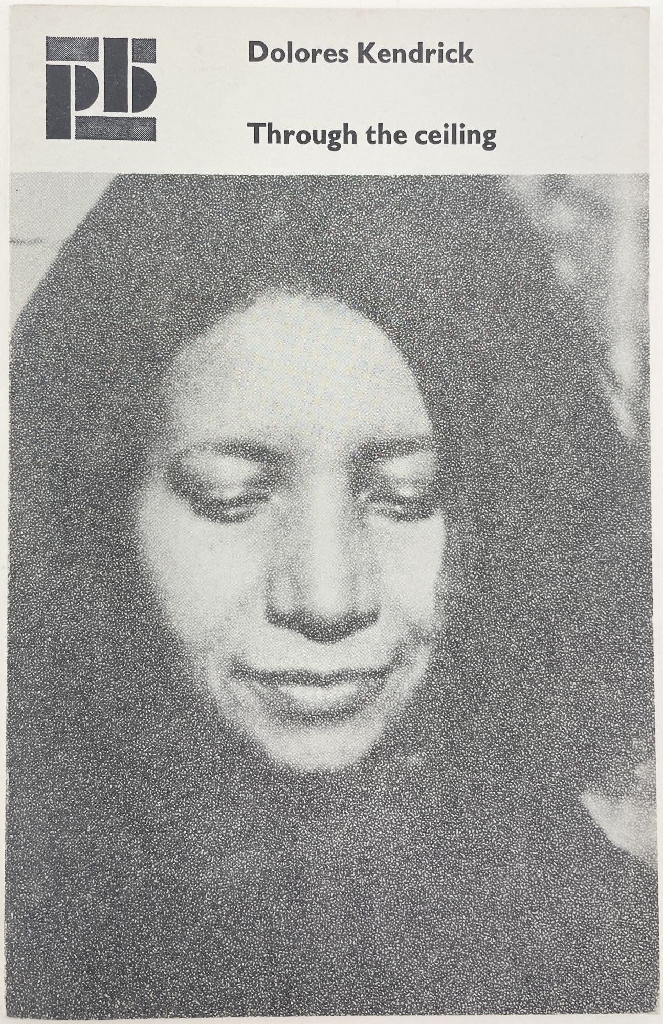 Through the Ceiling by Dolores Kendrick: Gently shelfworn; Near Fine ...