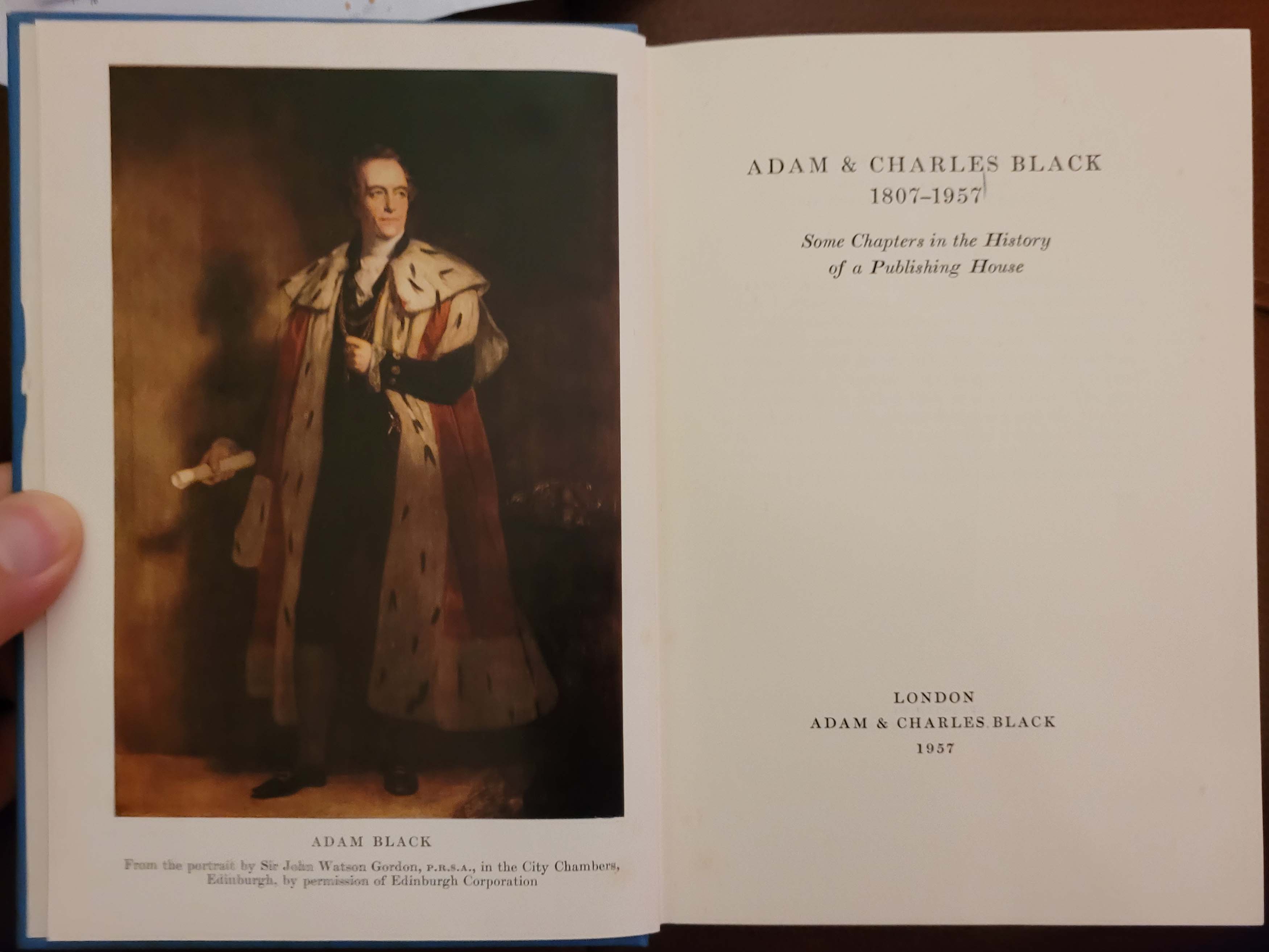Adam & Charles Black 1807-1957: Some chapters in the history of a ...