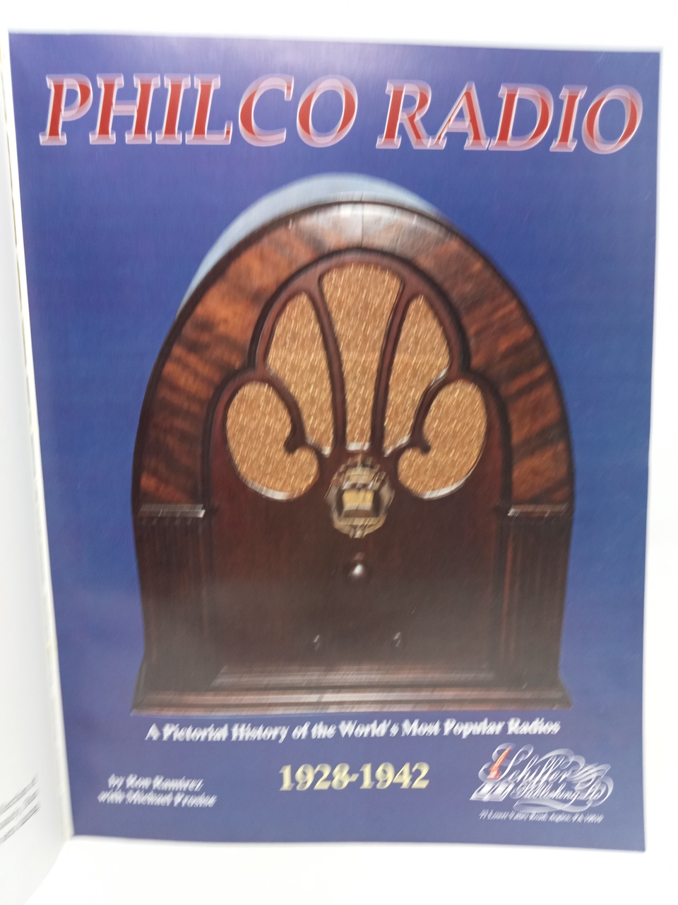 Philco Radio: A Pictorial History of the World s Most Popular Radio ...