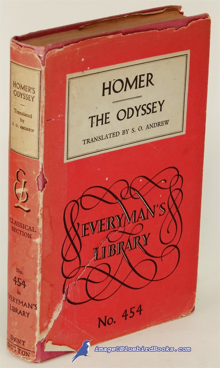 The Odyssey of Homer, in the S. O. Andrew translation (Everyman's ...