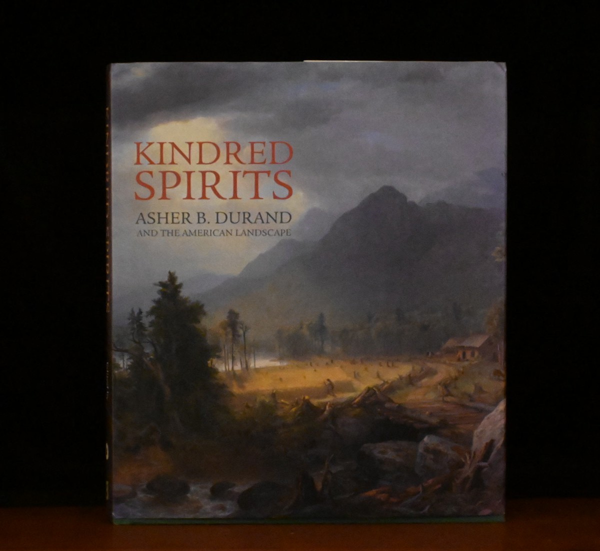 Kindred Spirits Asher B. Durand and the American Landscape by Ferber ...