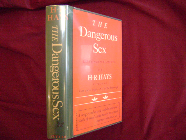 The Dangerous Sex The Myth Of Feminine Evil By Hays H R Gilt