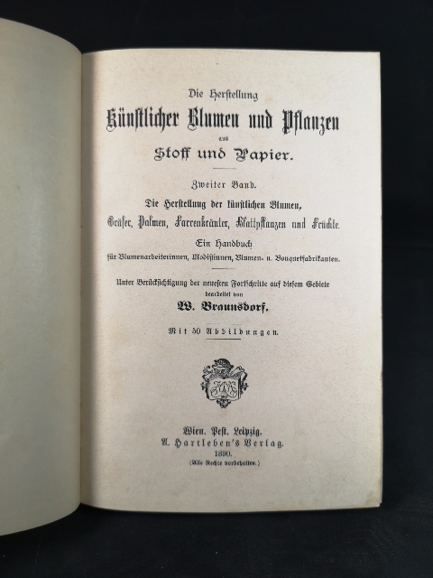 Die Herstellung künstlicher Blumen und Pflanzen aus Stoff und Papier ...