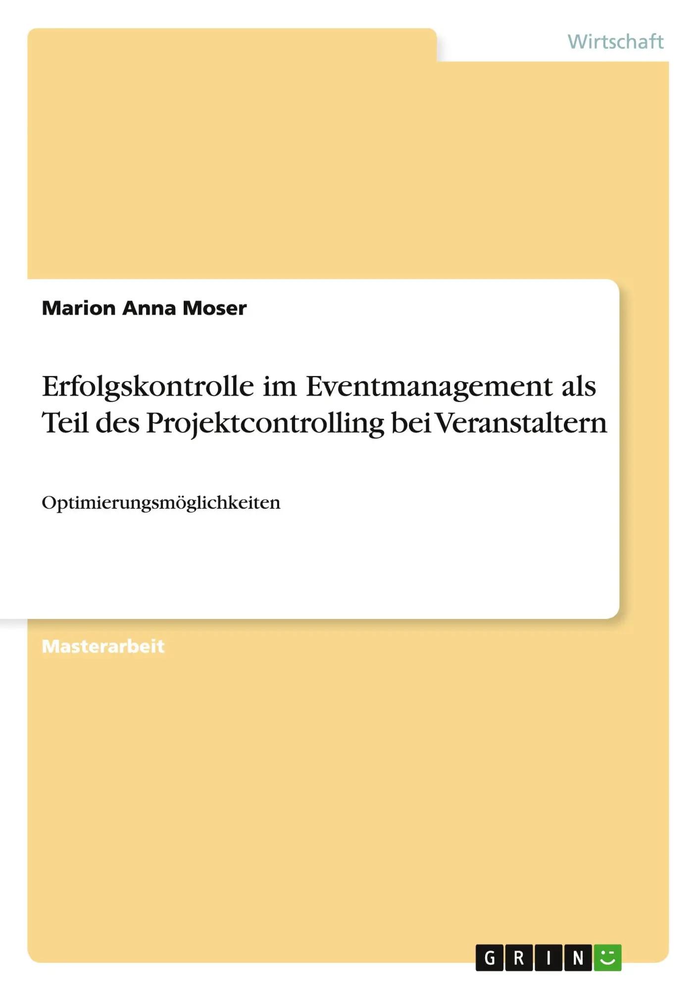 Erfolgskontrolle im Eventmanagement als Teil des Projektcontrolling bei ...
