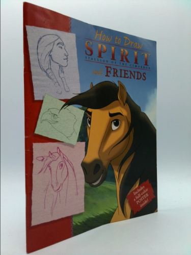 Spirit: How To Draw Spirit and Friends (Dreamworks) by DreamWorks SKG ...