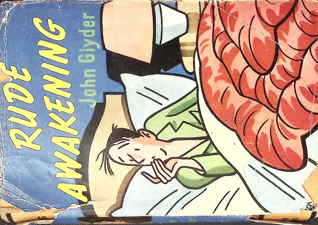 Rude Awakening by Glyder, John: Good Orange hardback cloth cover (1948 ...