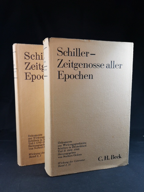 Schiller - Zeitgenosse aller Epochen. Dokumente zur Wirkungsgeschichte ...