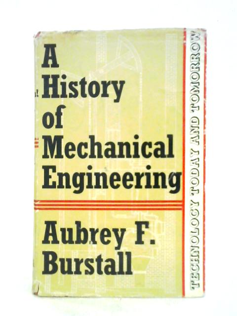 History of Mechanical Engineering von A. F. Burstall: Good (1963 ...