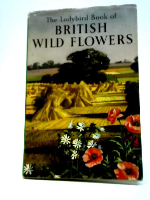 The Ladybird Book Of British Wild Flowers by Brian Vesey-Fitzgerald ...