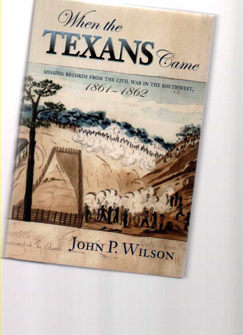 When the Texans Came: Missing Records from the Civil War in the ...