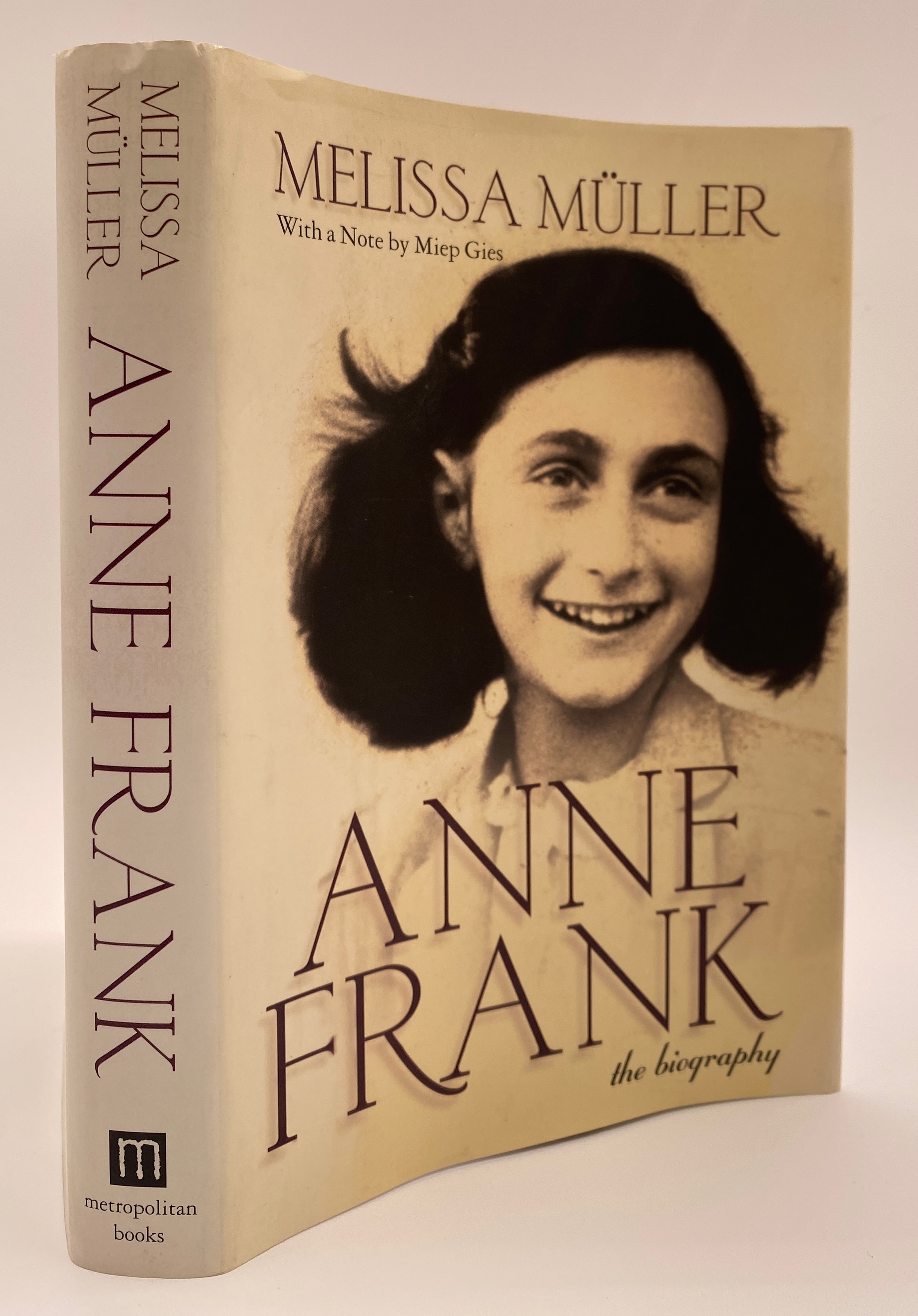 ANNE FRANK : The Biography. Signed by Melissa Muller. by Müller ...