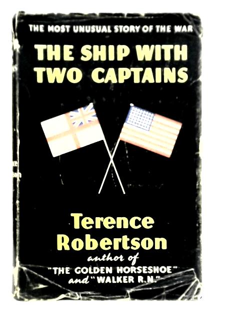 The Ship With Two Captains by Terence Robertson: Fair (1957) | World of ...