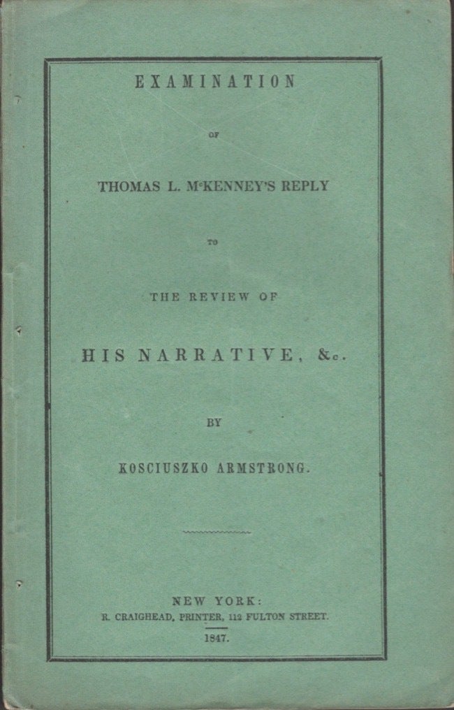 Examination of Thomas L. McKenney's Reply to the Review of His ...