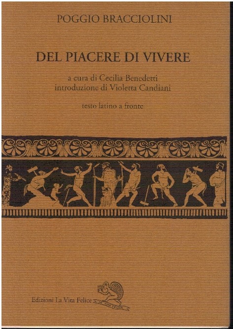 Del piacere di vivere by Poggio Bracciolini: ottimo Brossura (1995 ...
