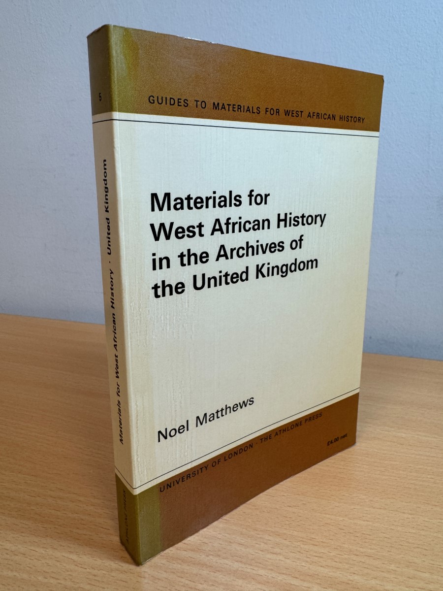 Materials for West African History in the Archives of the United Kindom ...