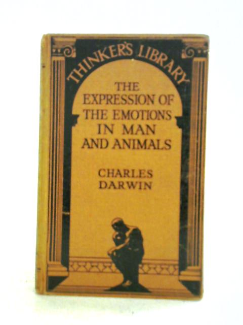 The Expression Of The Emotions In Man And Animals by Charles Darwin ...