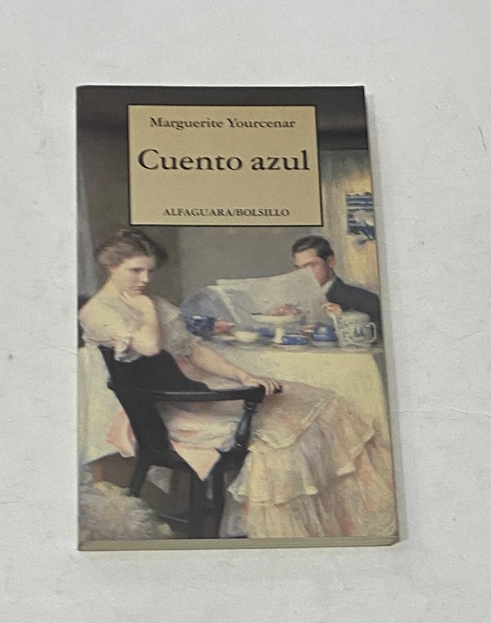 Cuento azul. de YOURCENAR, Marguerite. | ARREBATO LIBROS