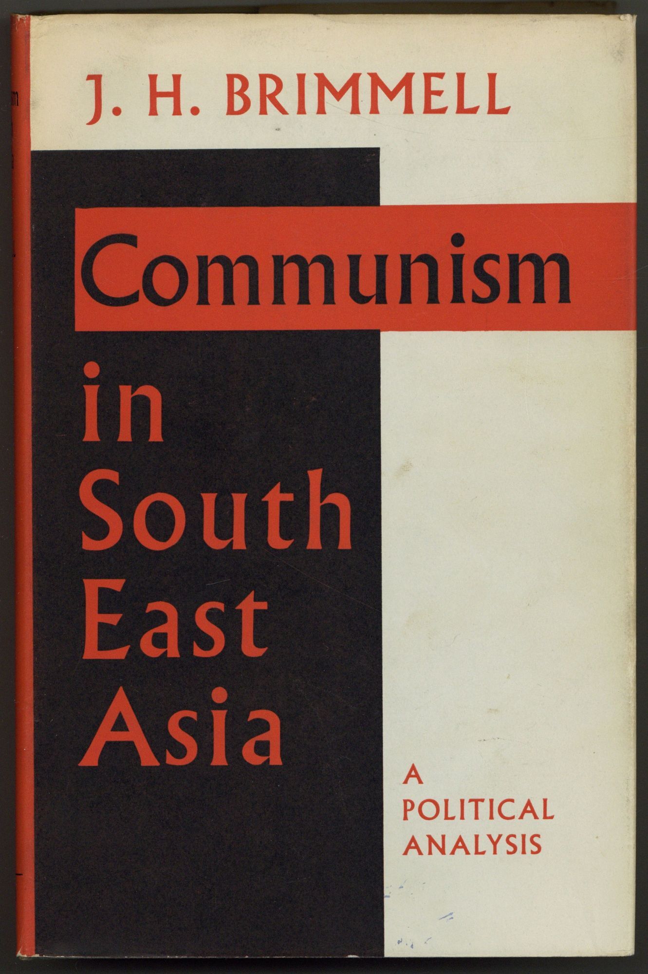 Communism in South East Asia: A Political Analysis by BRIMMELL, J. H ...