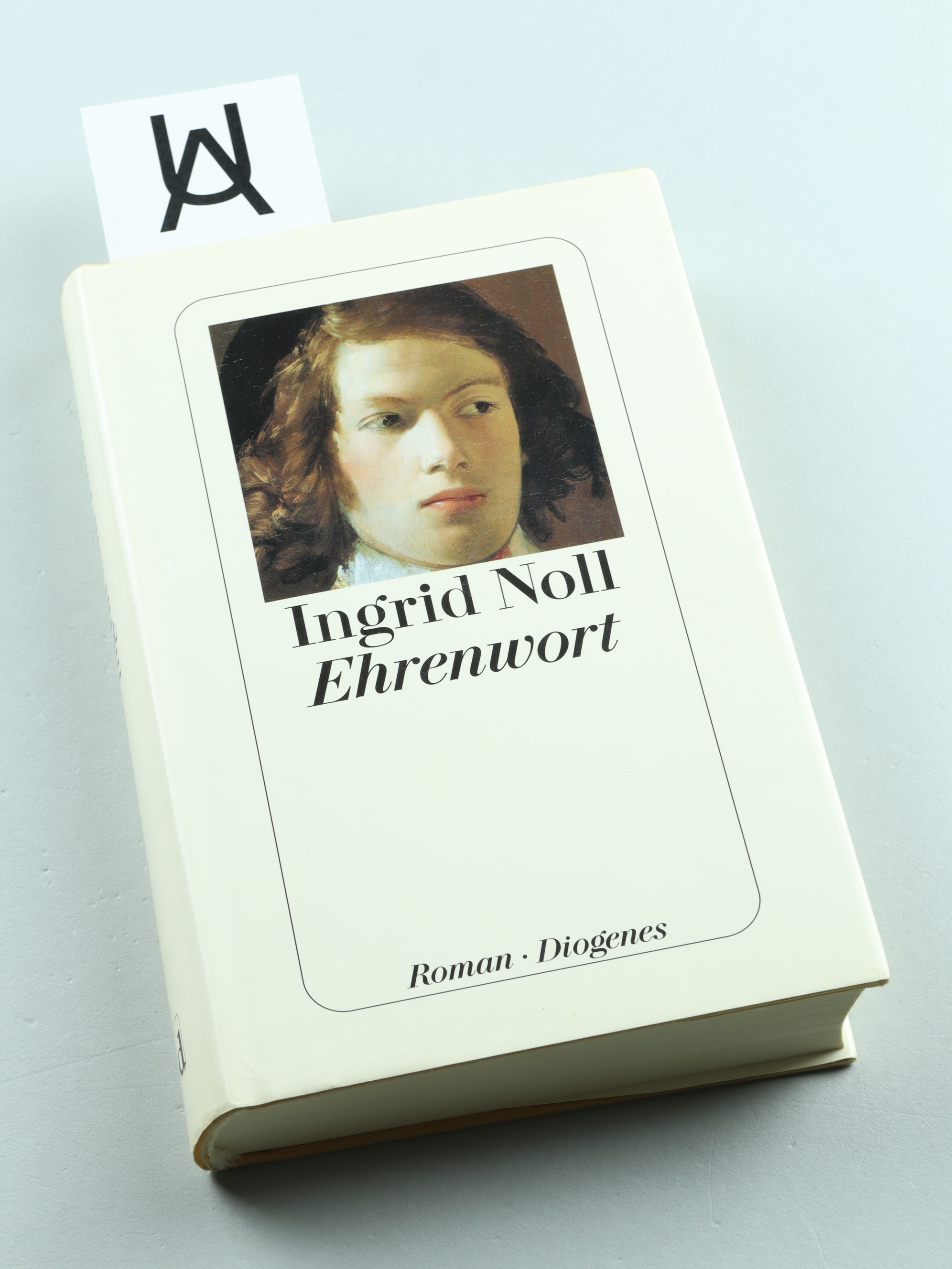 Ehrenwort. Roman. von Noll, Ingrid: (2010) Signatur des Verfassers ...