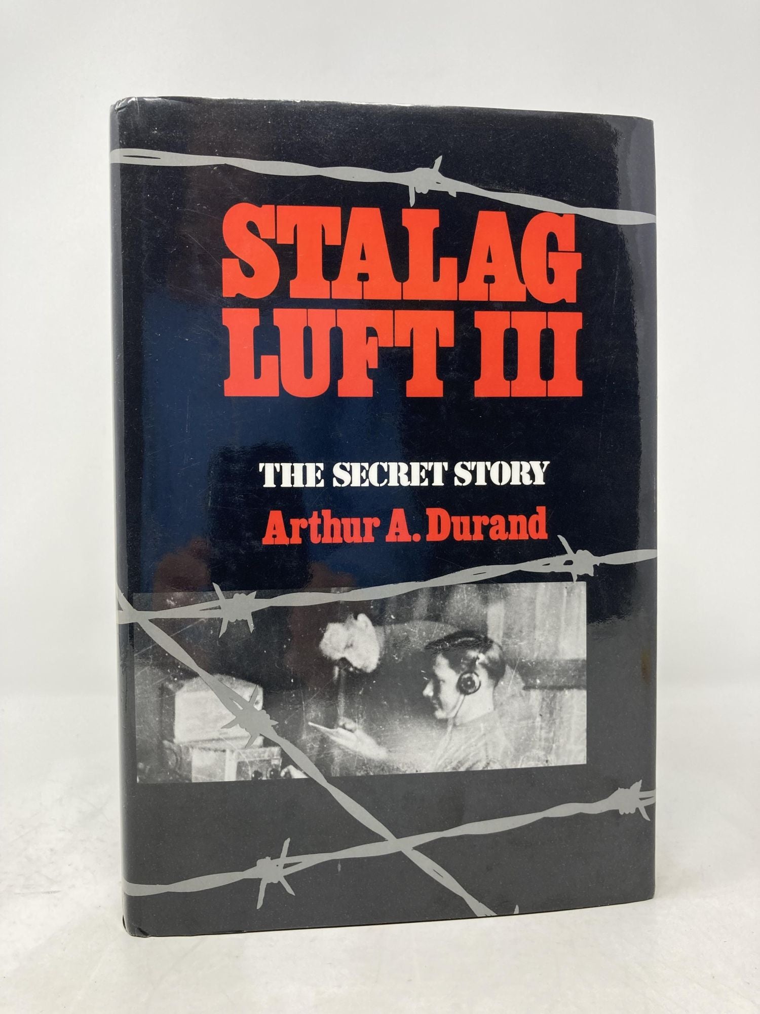 Stalag Luft III: The Secret Story by Durand, Arthur A.: Like New ...
