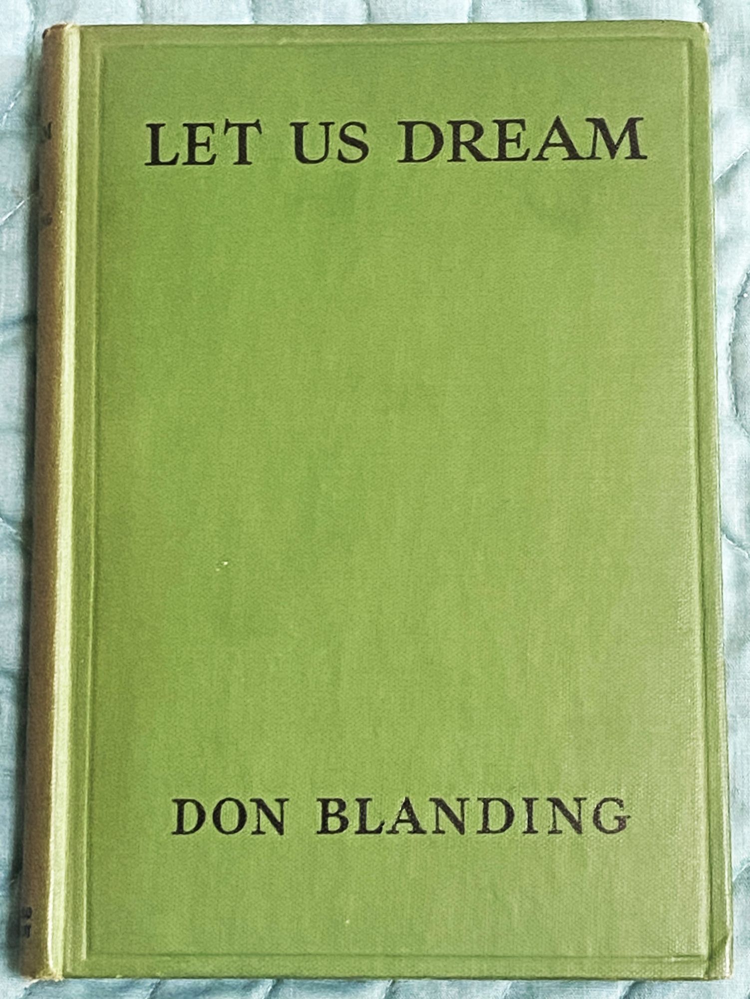 Let Us Dream by Don Blanding: (1945) Signed by Author(s) | My Book Heaven