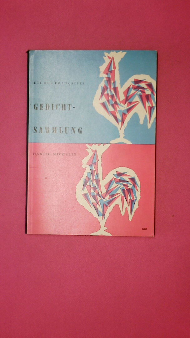 ETUDES FRANÇAISES - GEDICHTSAMMLUNG. von [Hrsg.]: Paul und Pierre ...