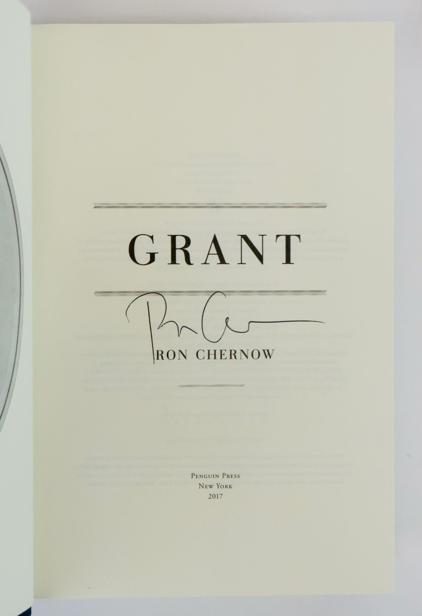 GRANT [Signed] by Chernow, Ron: Hardcover (2017) First Edition, First ...