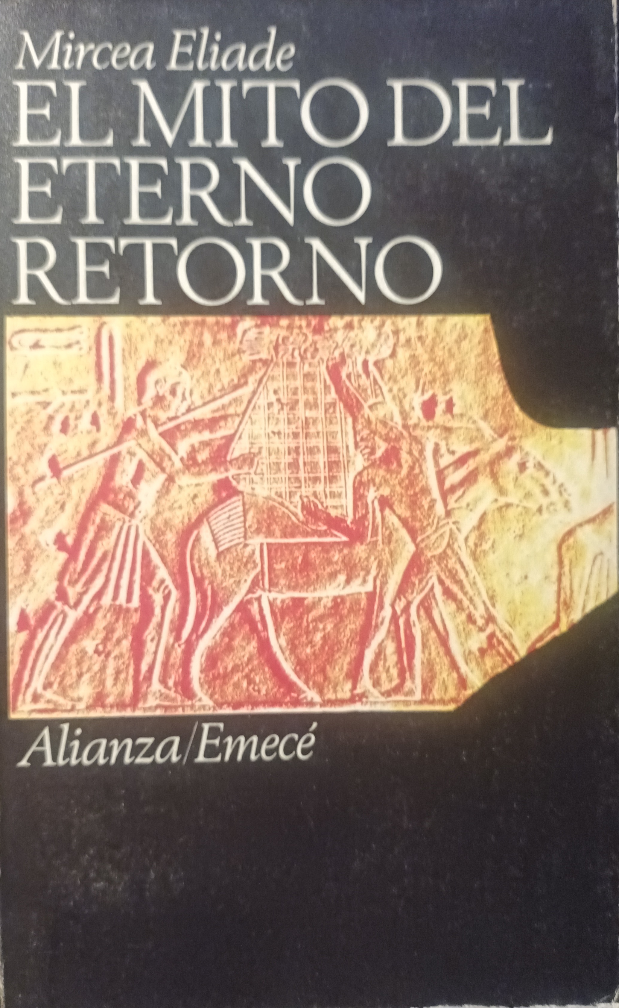 EL MITO DEL ETERNO RETORNO de ELIADE, Mircea | LIBNET