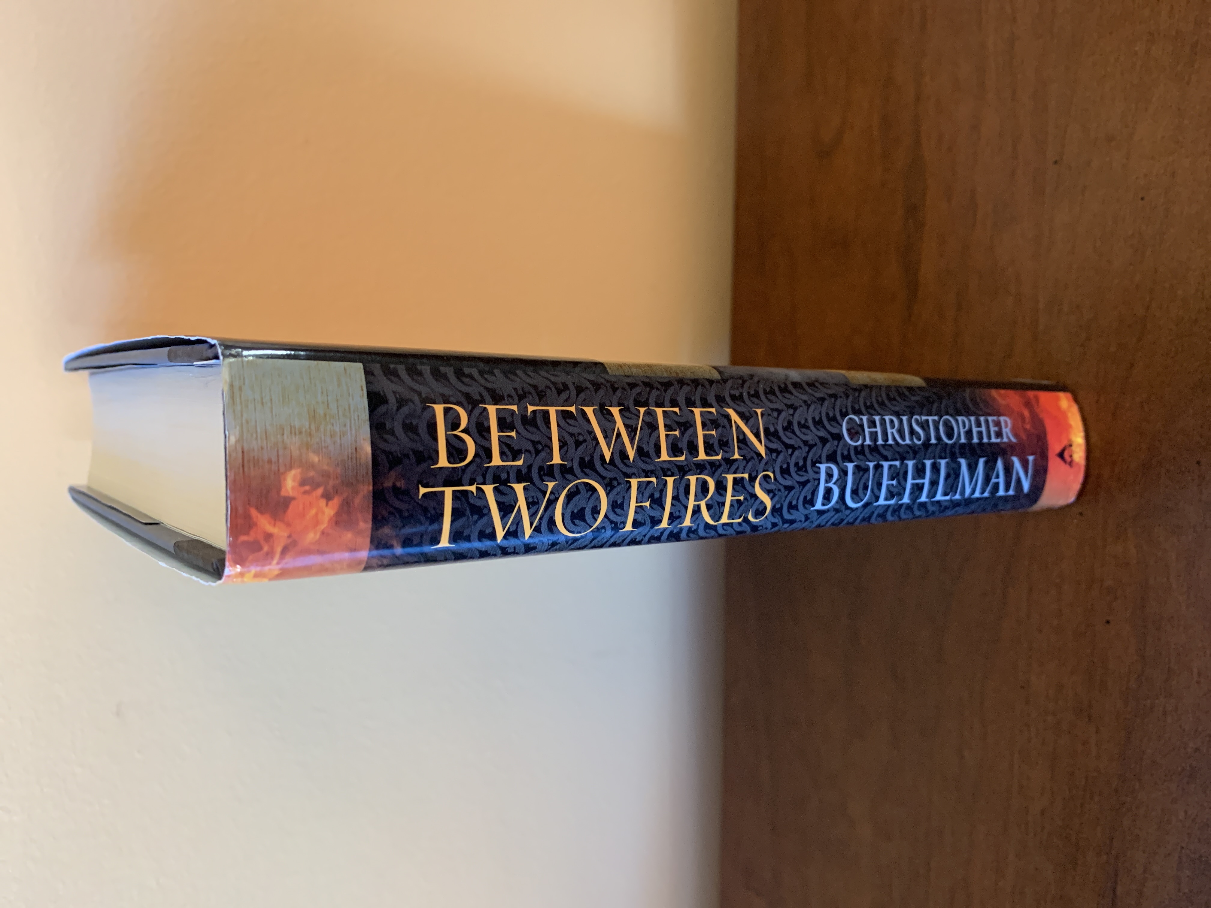 Between Two Fires by Buehlman, Christopher: As New Hardcover (2012) 1st ...