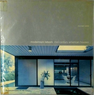 Modernism Reborn; mid-century American houses Special Collection by ...